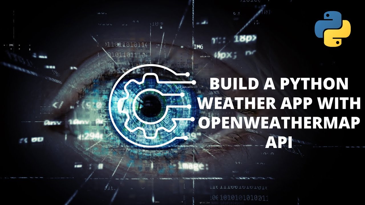 Build a Python Weather App with OpenWeatherMap API