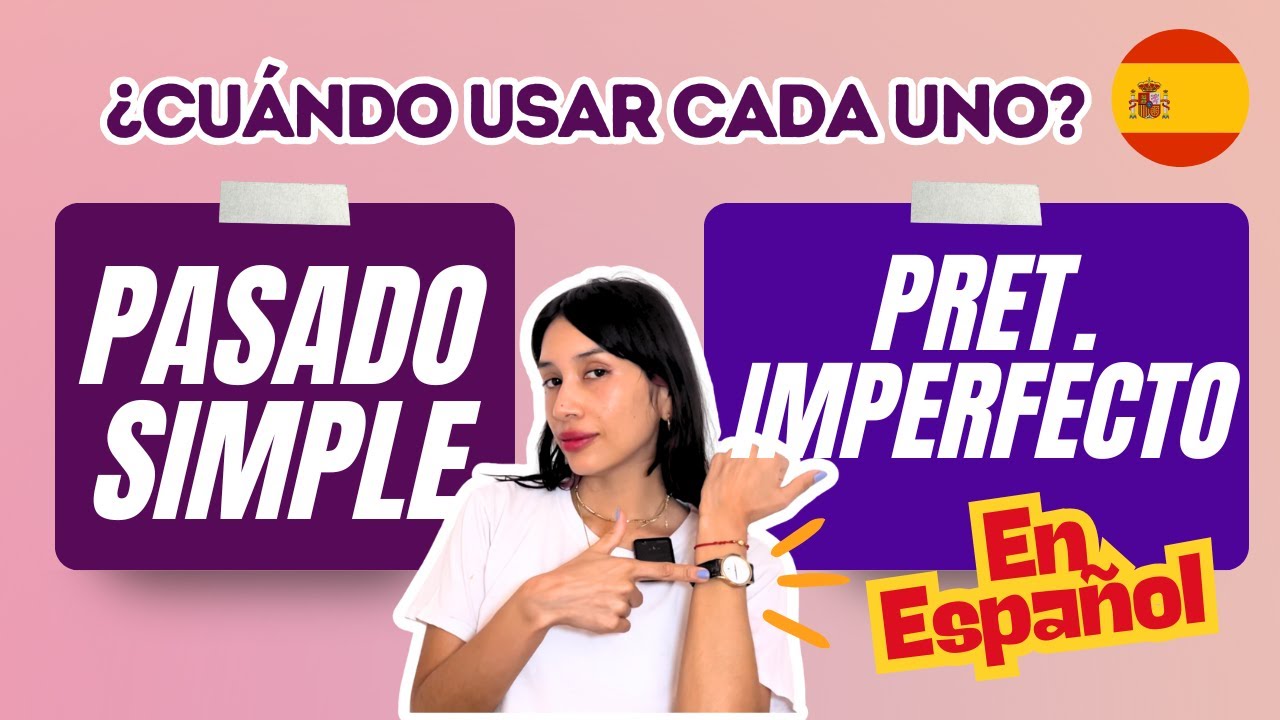 PASADO SIMPLE o IMPERFECTO: ¡La DIFERENCIA que NADIE te explicó ...