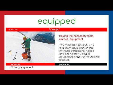 E Q U I P P E D - WORD OF THE DAY - English - Meaning - Spelling - Synonyms SATS KS2