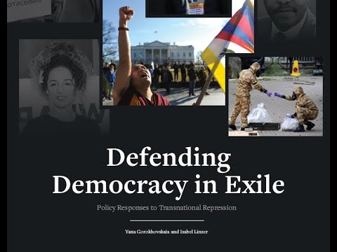 Report Launch: Defending Democracy in Exile -- Policy Responses to Transnational Repression