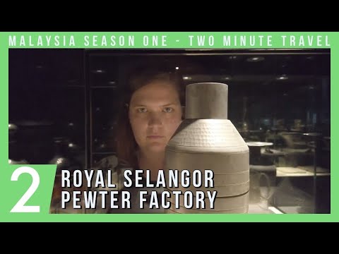 Royal Selangor Pewter Factory Kuala Lumpur (extended cut) - Two Minute Travel