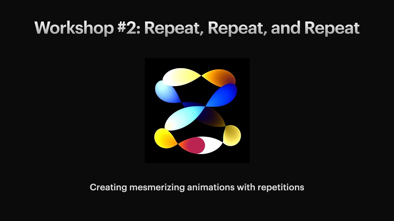 Creative Coding for Absolute Beginners - Workshop #2:  Repeat, Repeat, and Repeat