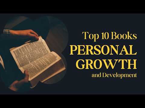10 Best Books for Personal Growth and Development | Top Self-Improvement Reads