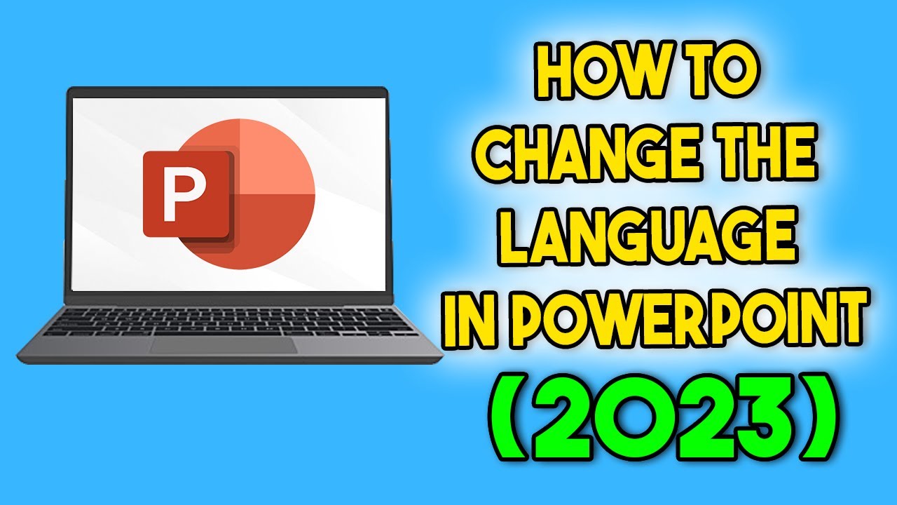 How to Change the Language in PowerPoint (2023)