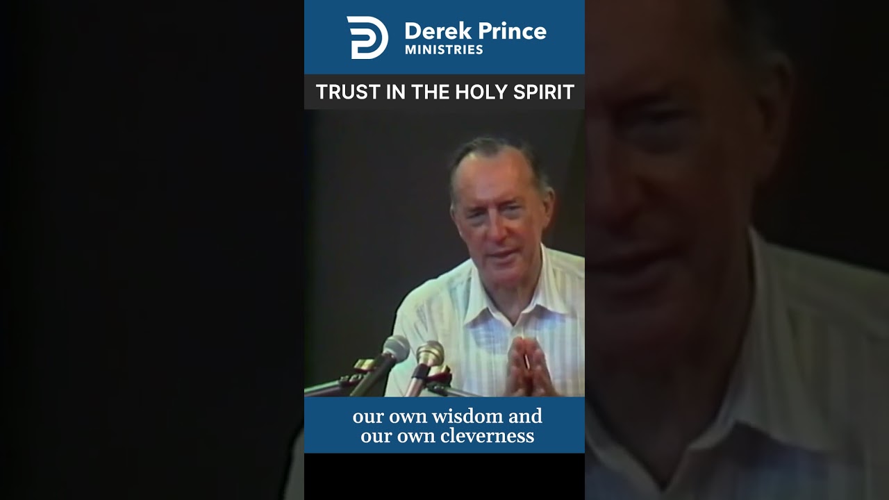 Trust in the Holy Spirit | Shorts | Watch | Derek Prince Ministries