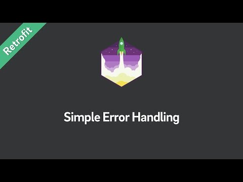 Learn Retrofit Tutorial — Simple Error Handling - Mind Luster