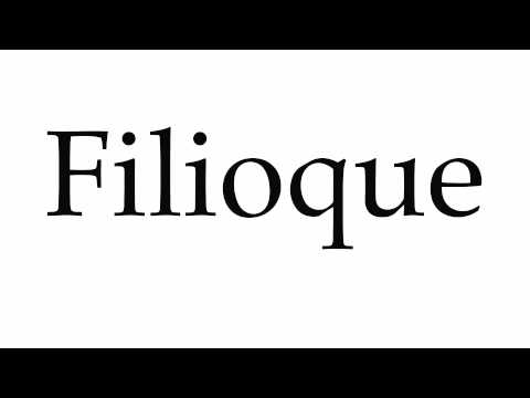 How to Pronounce Filioque