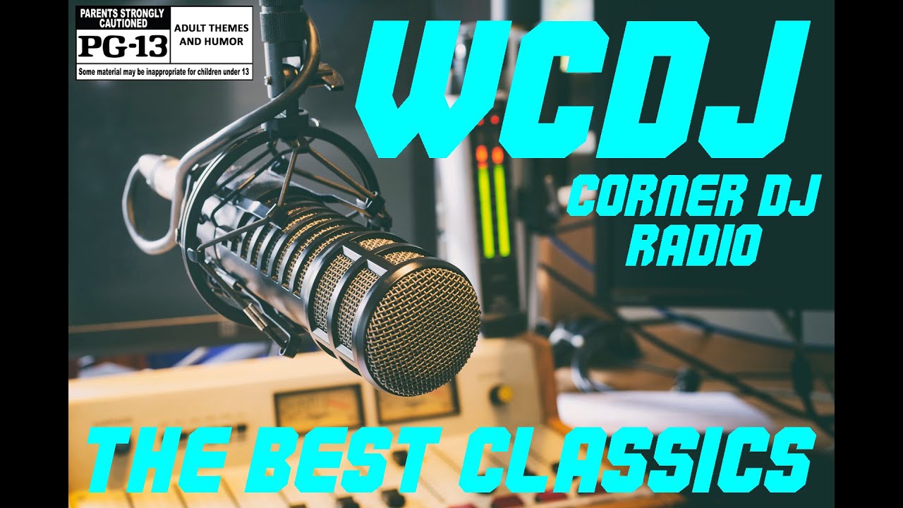 Corner DJ Presents: WCDJ - The Way Radio Should Be (Morning Show)