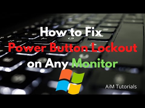 How to Fix Power Button Lockout on any Monitor | Windows Vista/XP/7/8/10