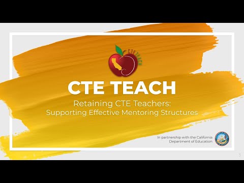 "Retaining CTE Teachers: Supporting Effective Mentoring Structures" | Educating for Careers 2022
