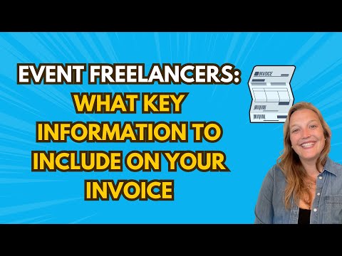 What to Include on Your Invoice as an Event Freelancer - From an Event Producer