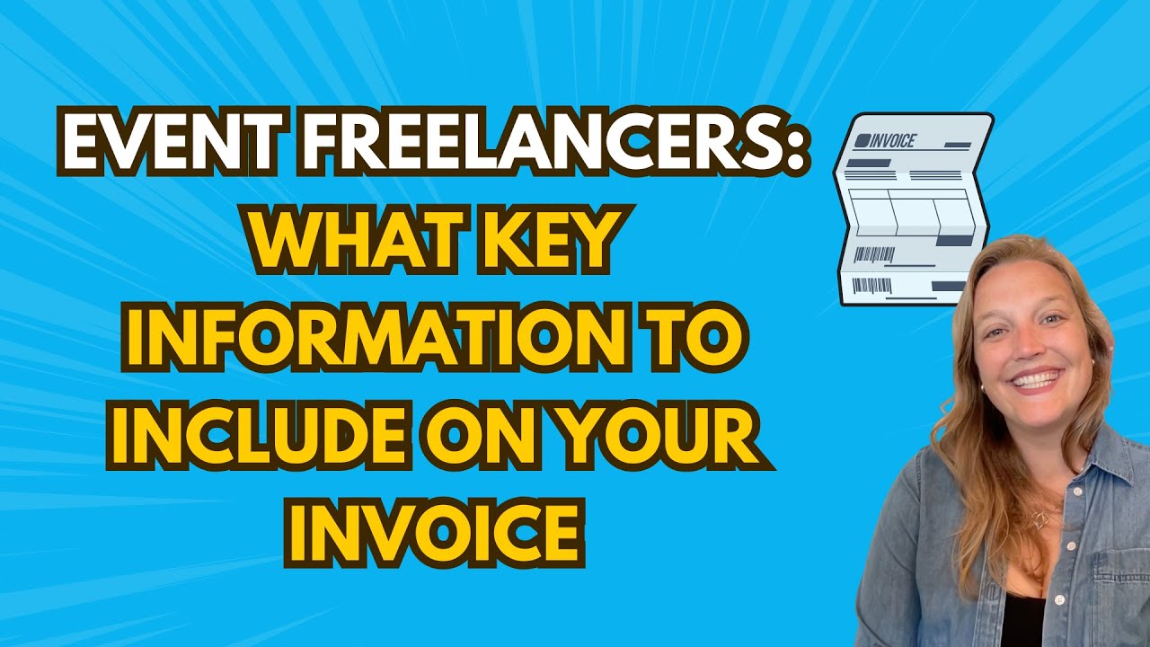What to Include on Your Invoice as an Event Freelancer - From an Event Producer