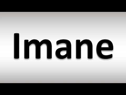 How to Pronounce Imane