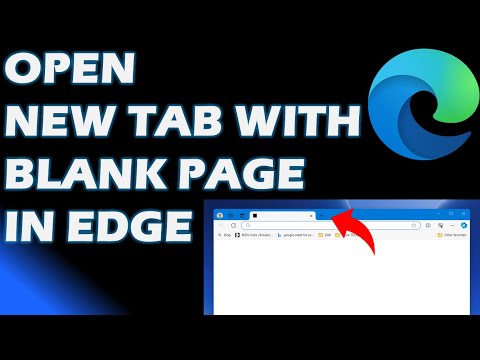 How to Open New Tab With Completely Blank Page in Microsoft Edge