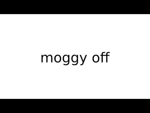 moggy off #phrasalverbs #phrasalverb #english #meaning #meanings #definition #definitions