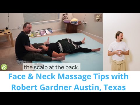 Face & Neck Massage Tips with Robert Gardner Austin, Texas