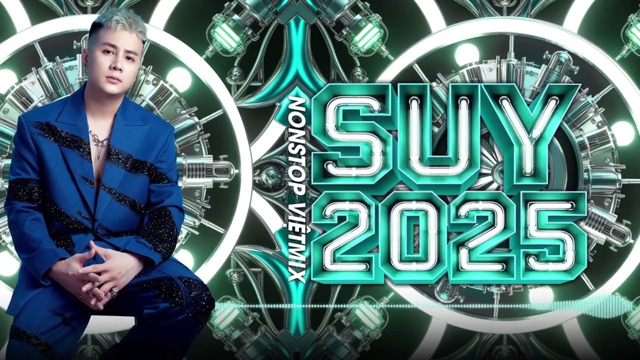 Nonstop Vietmix SUY 2025 - Bình Hồ Remix