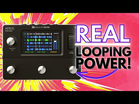 Aeros Looper - Real Looping POWER!