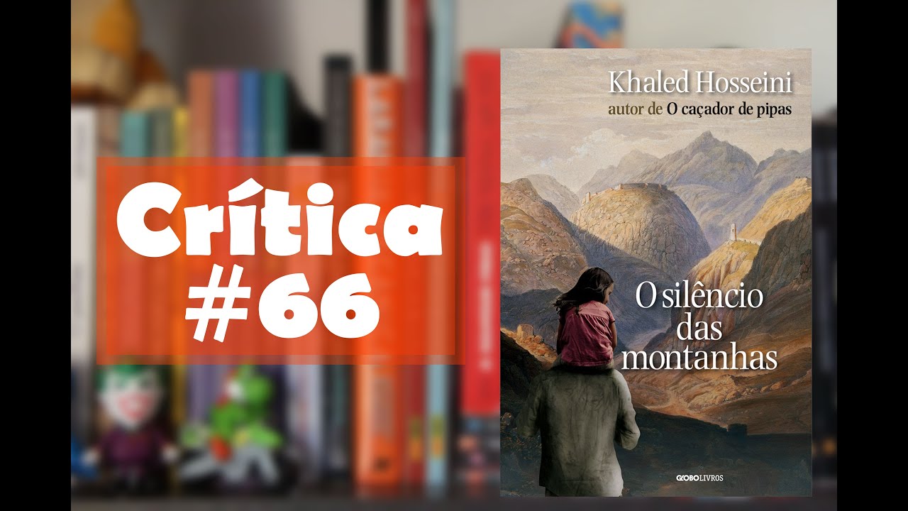 O silêncio das montanhas - Khaled Hosseini