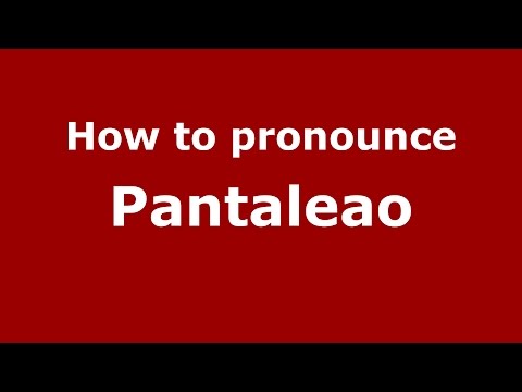 How to pronounce Pantaleao (Brazilian Portuguese/Brazil) - PronounceNames.com