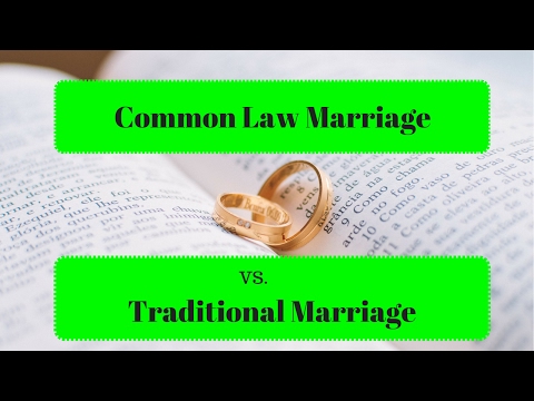 Common Law Marriage vs. Traditional Marriage