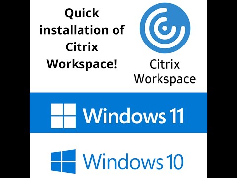 How to install: Citrix Workspace on Windows 11/10 (quick explanation!)