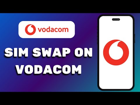 How To Do Sim Swap On Vodacom 2025