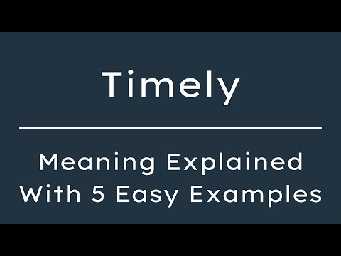 Timely Meaning in English With 5 Example Sentences, Timely Meaning in English