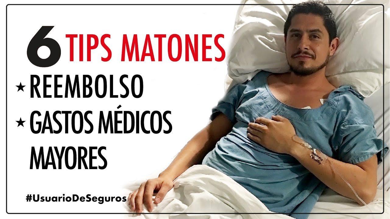 Cómo HACKEAR tu REEMBOLSO del SEGURO de GASTOS MÉDICOS MAYORES MÉXICO (6 tips)