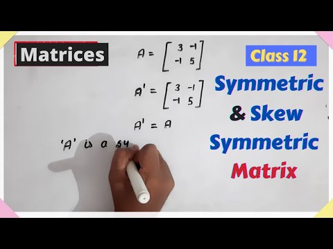 Symmetric and Skew Symmetric Matrix | Matrices | Class 12 Maths | #Epselon