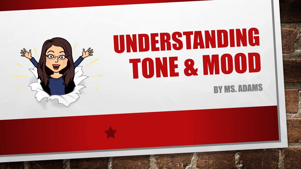 Understanding Tone and Mood