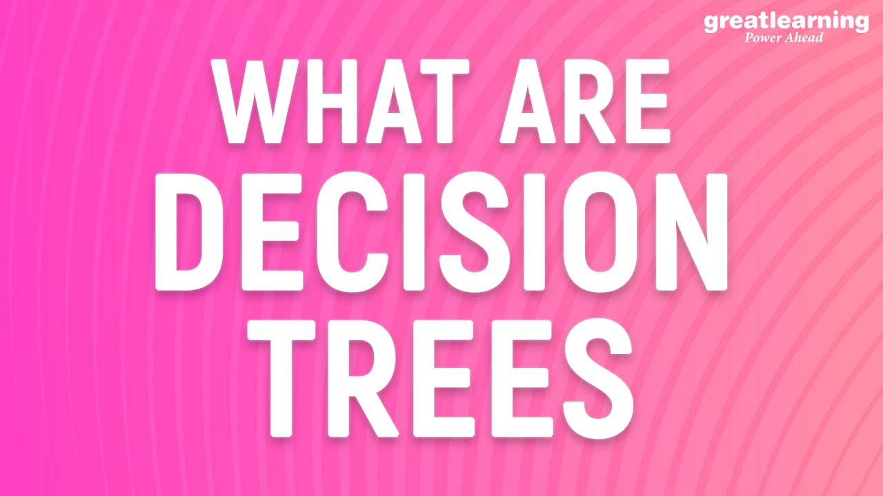 What Are Decision Trees | Decision Tree Algorithm With Python | Machine Learning | Great Learning