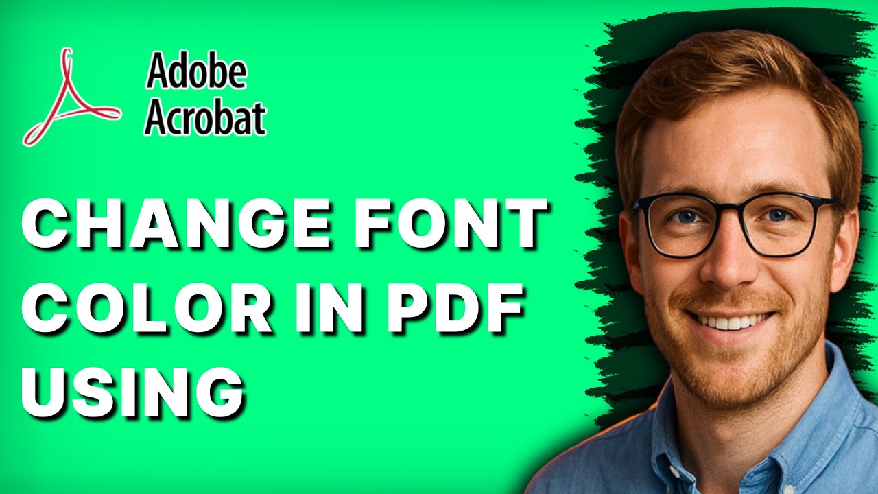 How to Change Font Color in PDF Using Adobe Acrobat Pro DC [2026 Full Guide]