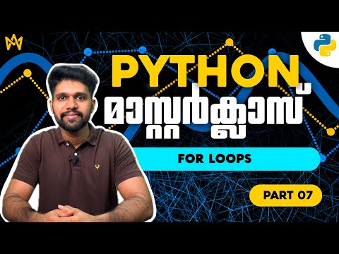Part 7 | For Loop in Python Explained with Easy Examples | Python Malayalam Tutorial