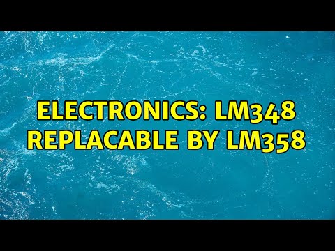 Electronics: LM348 replacable by LM358