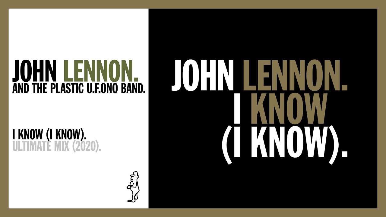 I Know (I Know) | John Lennon | The Beatles Bible
