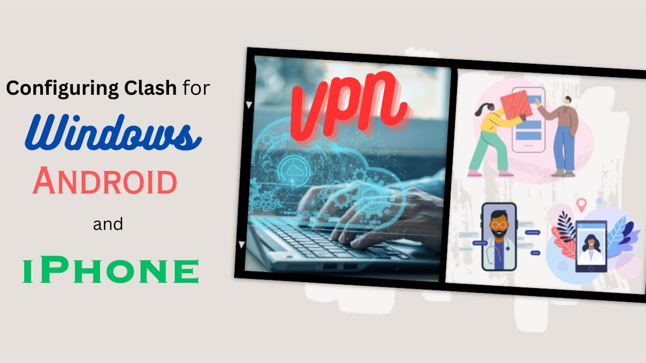 How to configure Clash for Windows in Windows, Android and iPhone