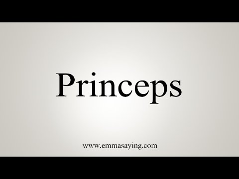 How To Say Princeps