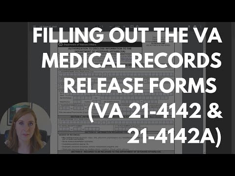 Filling Out the VA Medical Records Release Forms