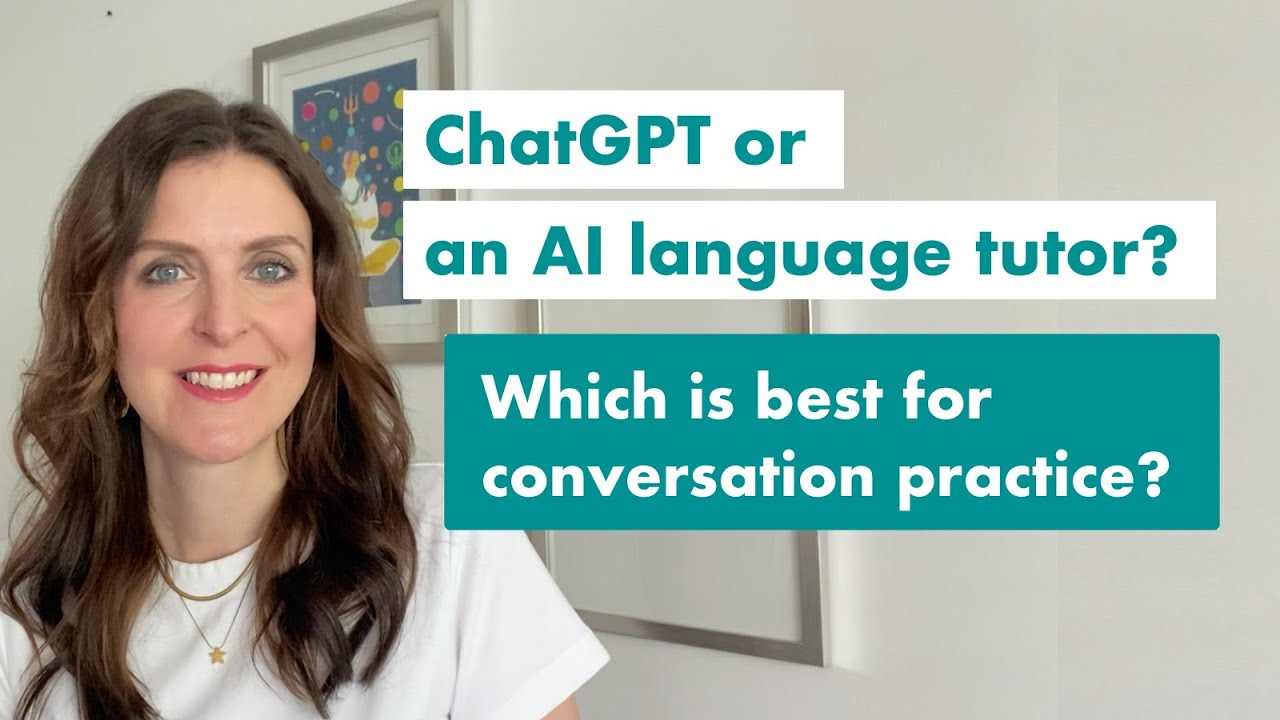 ChatGPT or an AI language tutor - which is best for conversation practice?