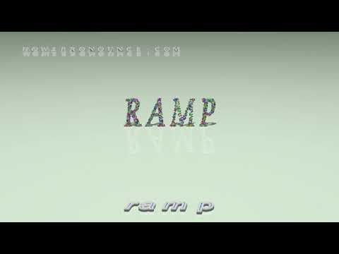 ramp - pronunciation + Examples in sentences and phrases