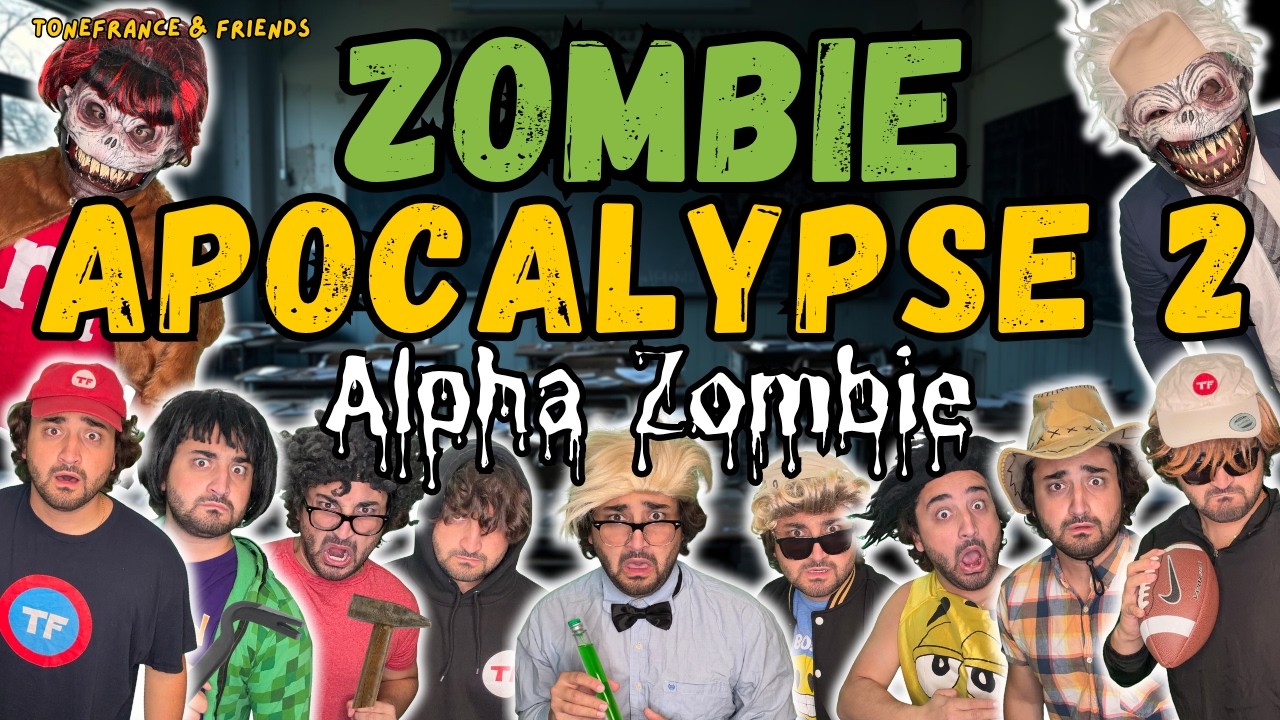Zombie Apocalypse 2 - Alpha Zombie! | ToneFrance & Friends