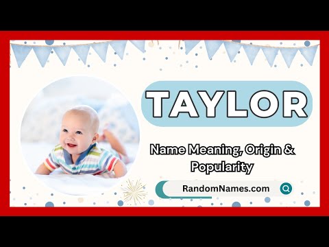 Taylor - Baby Boy Name Meaning, Origin & Popularity - RandomNames.com