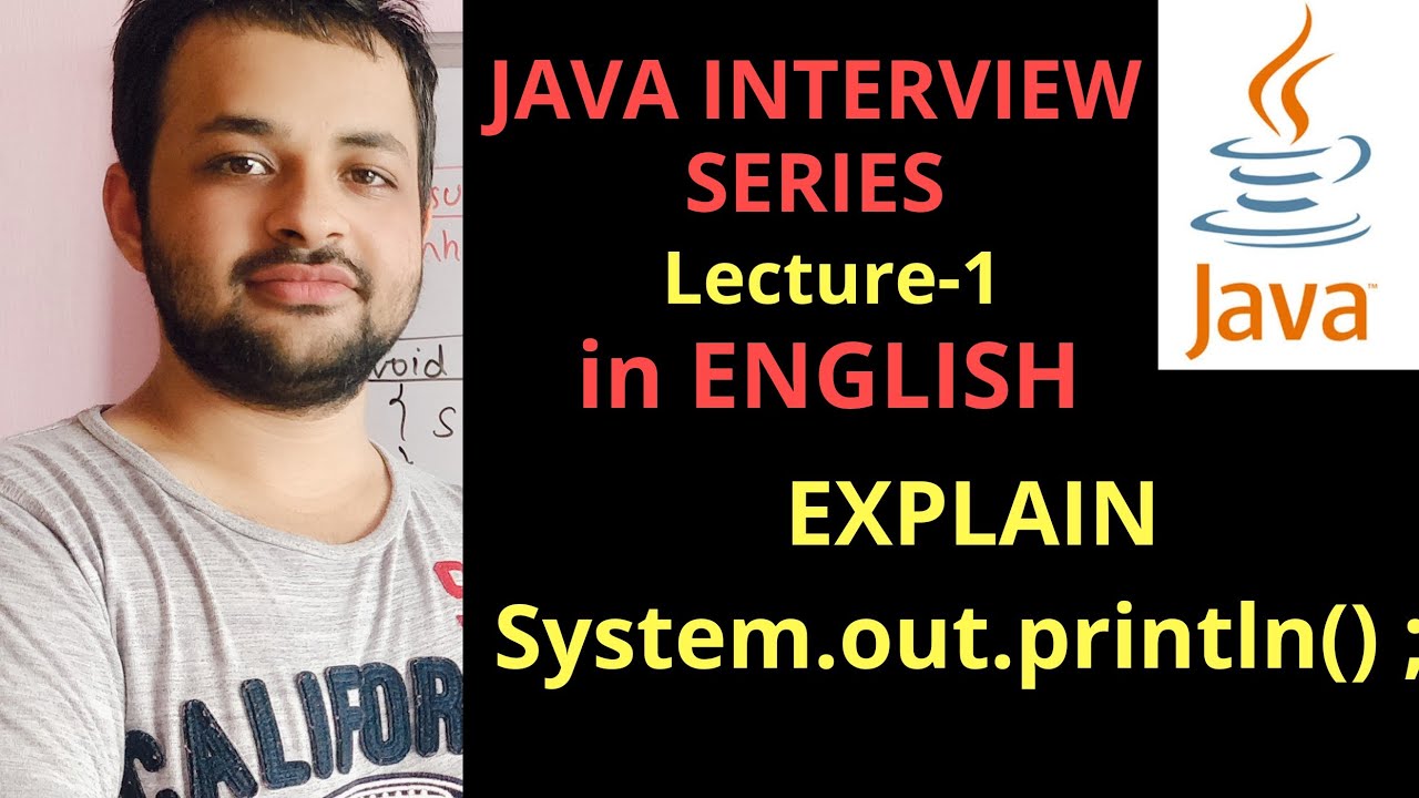 Explain System.out.println() in JAVA in English | Java interview Question