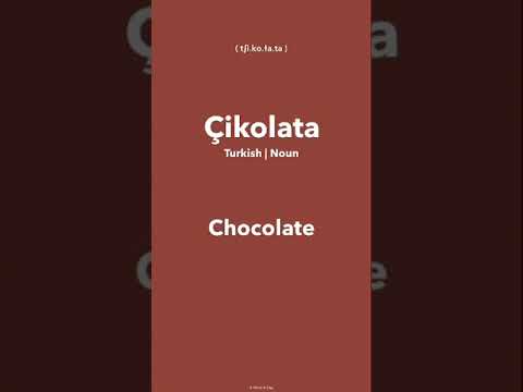 Çikolata | Turkish