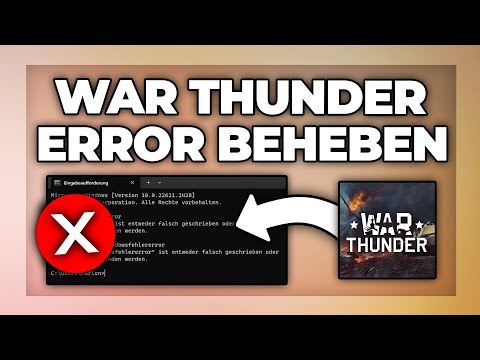 War Thunder Error beheben - Fehlermeldung Problem lösen Tutorial