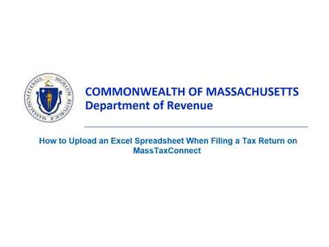 How to Upload an Excel Spreadsheet When Filing a Tax Return on MassTaxConnect ​