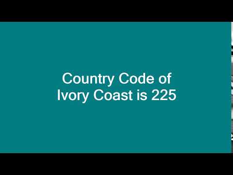 Country Code of Ivory Coast is 225