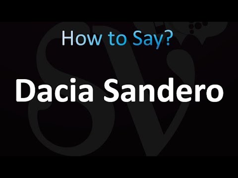 How to Pronounce Dacia Sandero (correctly!)
