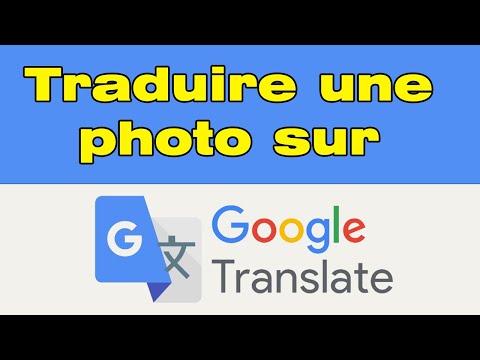 Comment traduire une photo sur Google traduction